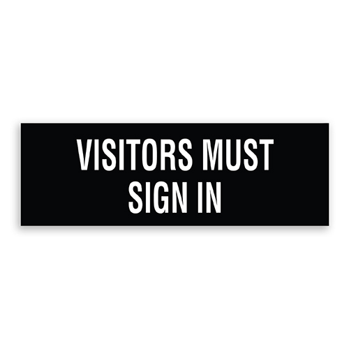 VISITORS MUST SIGN IN - American Sign Company