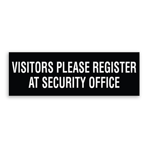 VISITORS PLEASE REGISTER AT SECURITY OFFICE - American Sign Company