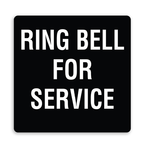 RING BELL FOR SERVICE - American Sign Company