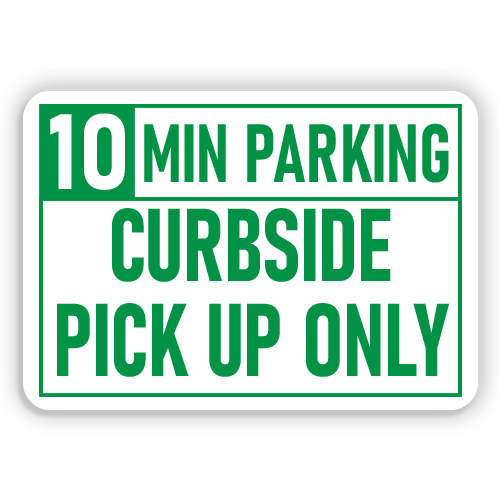 PARKING CURBSIDE PICK UP ONLY - American Sign Company