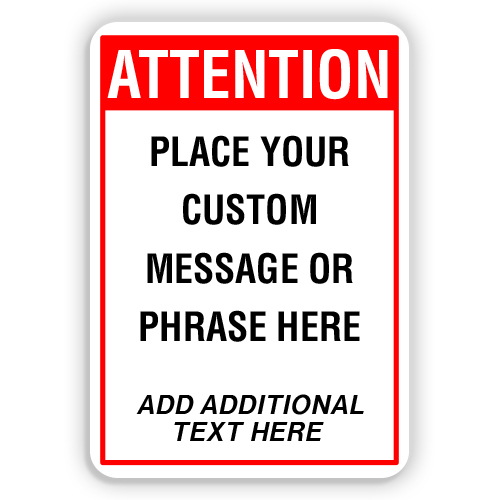 PLACE YOUR CUSTOM MESSAGE HERE - American Sign Company