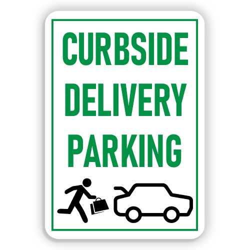 CURBSIDE DELIVERY PARKING - American Sign Company