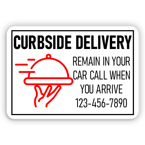 CURBSIDE DELIVERY REMAIN IN CAR - American Sign Company