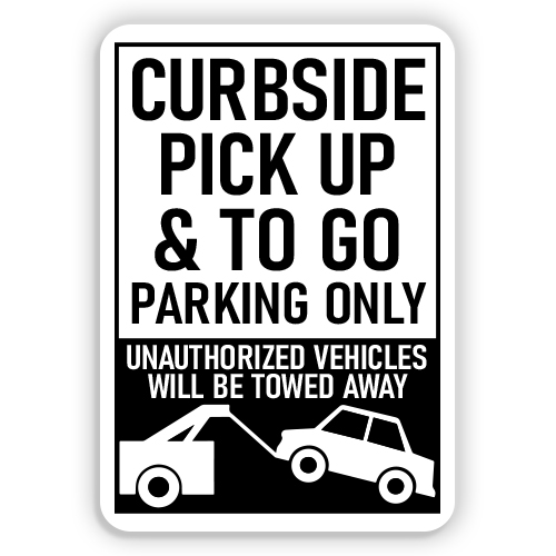 CURBSIDE PICK UP AND TO GO PARKING - American Sign Company