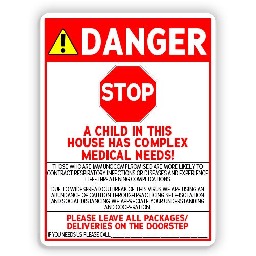 CHILD IN HOUSE HAS COMPLEX MEDICAL NEEDS - American Sign Company
