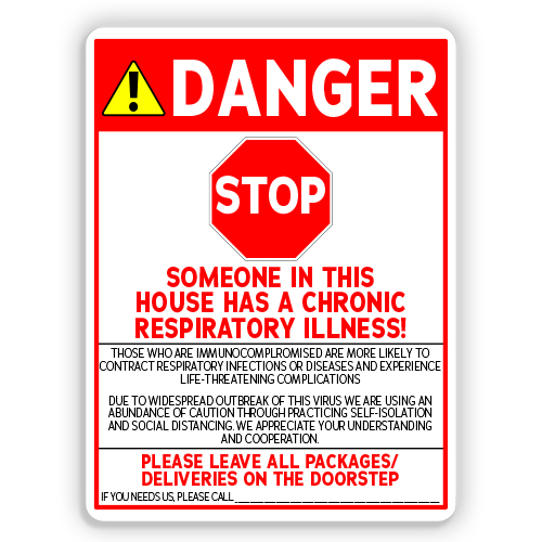 SOMEONE IN HOUSE HAS RESPIRATORY ILLNESS - American Sign Company