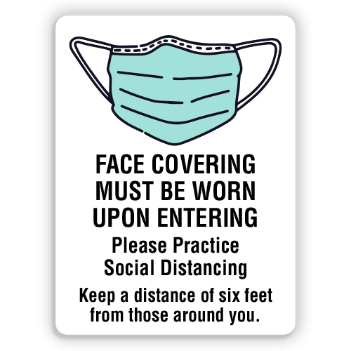 FACE COVERING MUST BE WORN UPON ENTERING - American Sign Company