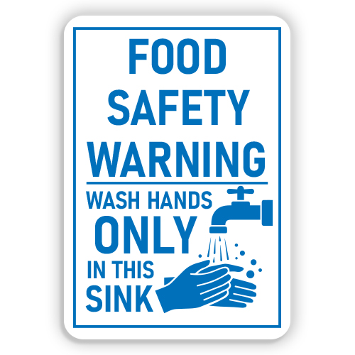 FOOD SAFETY WARNING WASH HANDS ONLY - American Sign Company