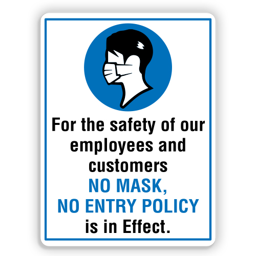 NO MASK NO ENTRY POLICY IN EFFECT - American Sign Company