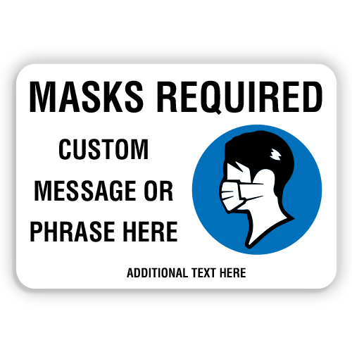 MASKS REQUIRED CUSTOM MESSAGE - American Sign Company