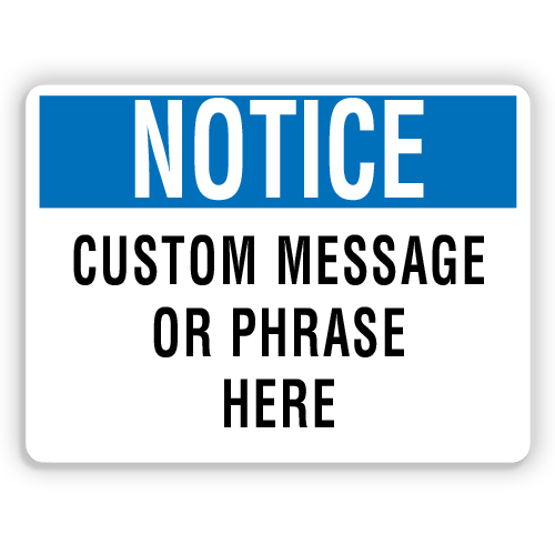 NOTICE CUSTOM MESSAGE HERE - American Sign Company