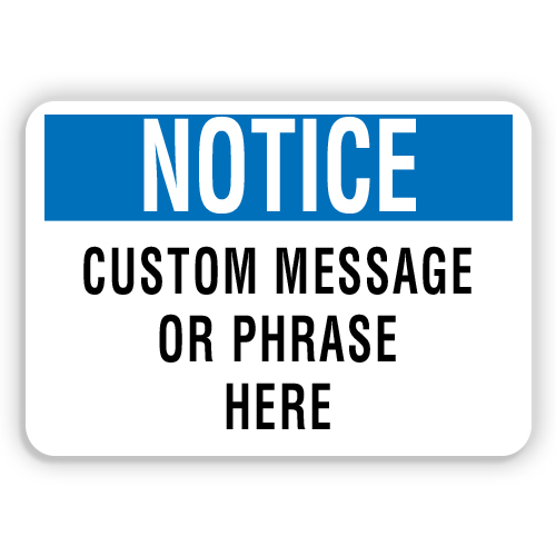 NOTICE CUSTOM MESSAGE HERE - American Sign Company