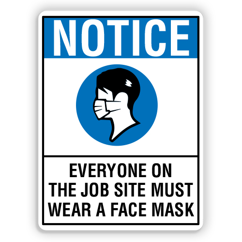 NOTICE EVERYONE MUST WEAR FACE MASK - American Sign Company