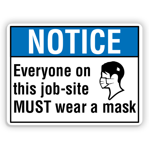 EVERYONE ON JOB MUST WEAR MASK - American Sign Company