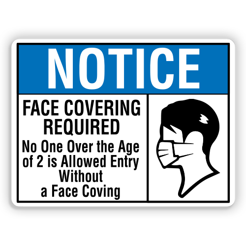 NOTICE FACE COVERING REQUIRED - American Sign Company