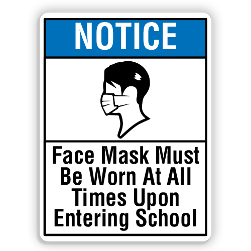 FACE MASK MUST BE WORN AT ALL TIMES - American Sign Company