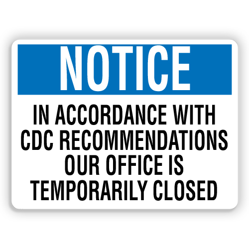 OUR OFFICE IS TEMPORARILY CLOSED - American Sign Company