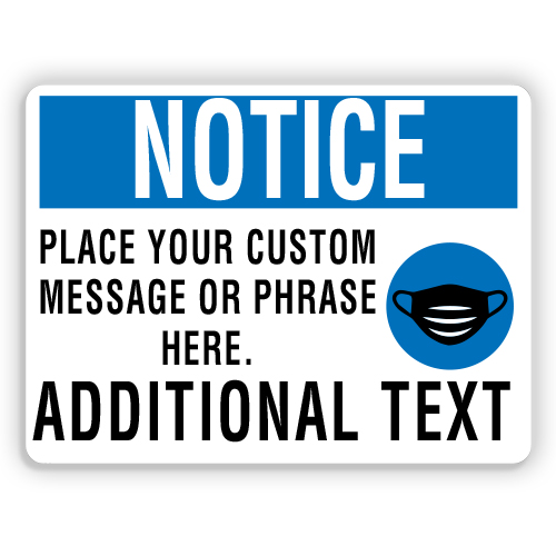 NOTICE PLACE YOUR CUSTOM MESSAGE HERE - American Sign Company