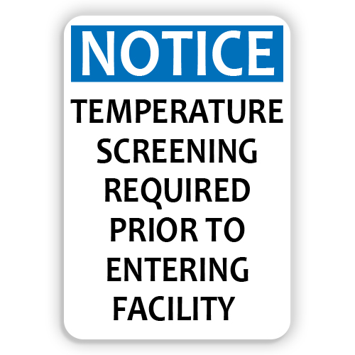 NOTICE TEMPERATURE SCREENING - American Sign Company