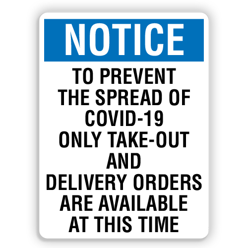 ONLY TAKE-OUT AND DELIVERY ORDERS AVAILABLE - American Sign Company
