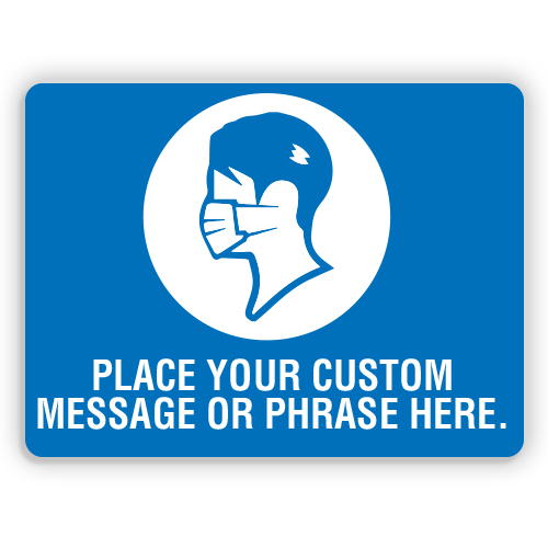 PLACE YOUR CUSTOM MESSAGE HERE - American Sign Company