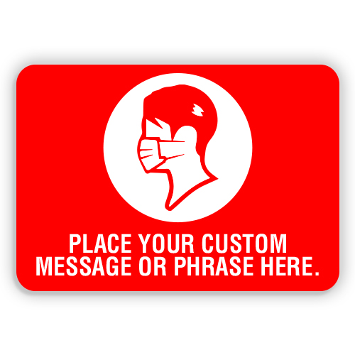 PLACE YOUR CUSTOM MESSAGE HERE - American Sign Company