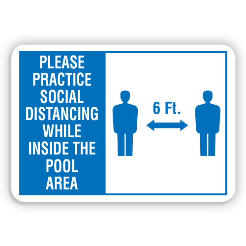 PRACTICE SOCIAL DISTANCING WHILE INSIDE POOL - American Sign Company