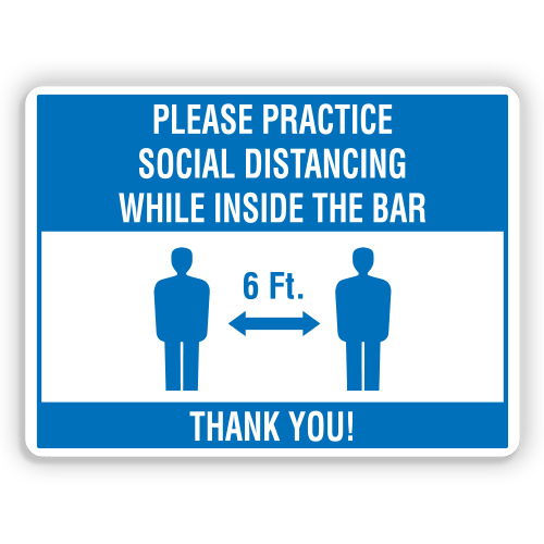 PRACTICE SOCIAL DISTANCING WHILE VISITING - American Sign Company