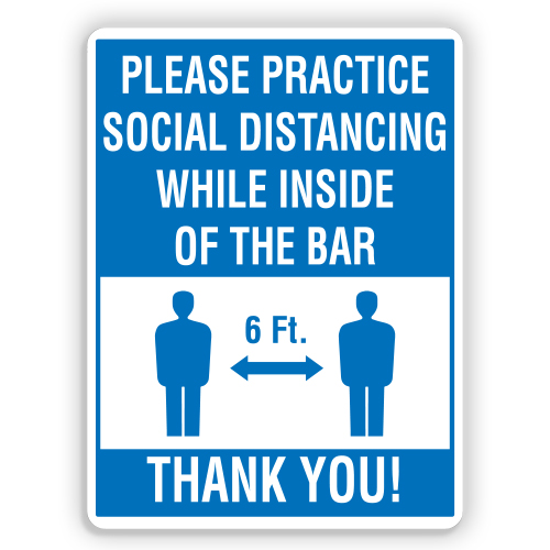 PRACTICE SOCIAL DISTANCING WHILE VISITING - American Sign Company