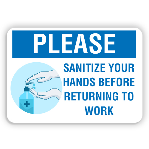PLEASE SANITIZE YOUR HANDS BEFORE RETURNING - American Sign Company