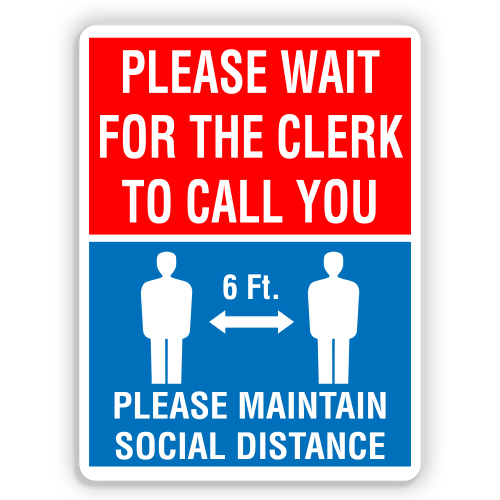 WAIT FOR THE CLERK TO CALL YOU - American Sign Company
