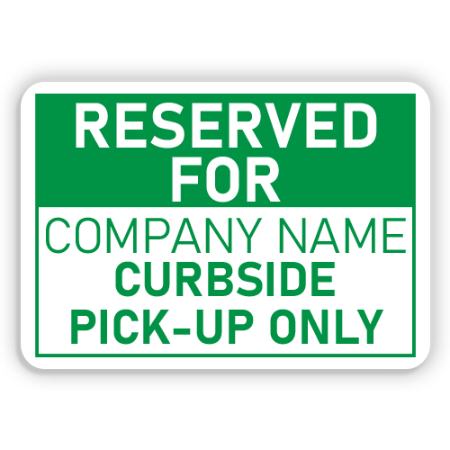 RESERVED CURBSIDE PICK UP ONLY - American Sign Company