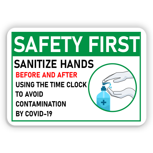 SAFETY FIRST SANITIZE HANDS BEFORE AND AFTER - American Sign Company