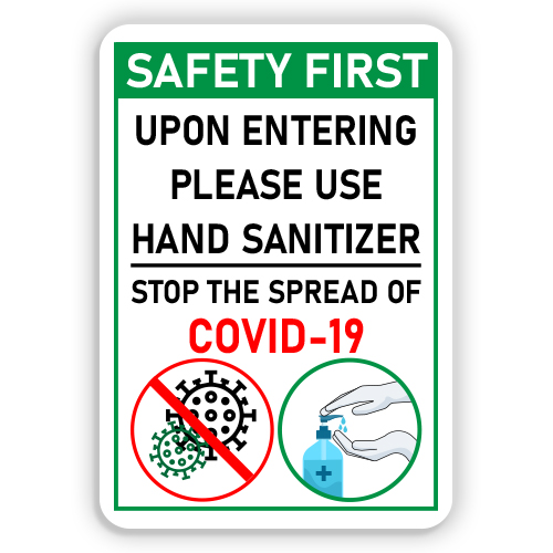 SAFETY FIRST PLEASE USE HAND SANITIZER - American Sign Company