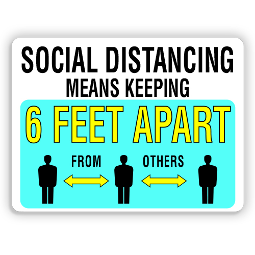 Social Distancing Means Keeping 6 Ft Apart American Sign Company