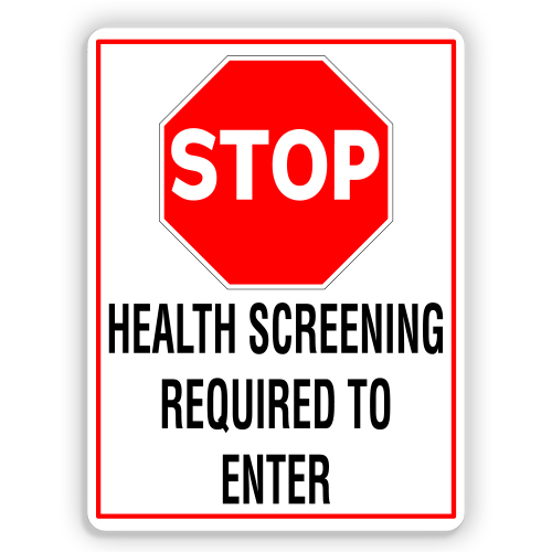STOP HEALTH SCREENING REQUIRED TO ENTER - American Sign Company
