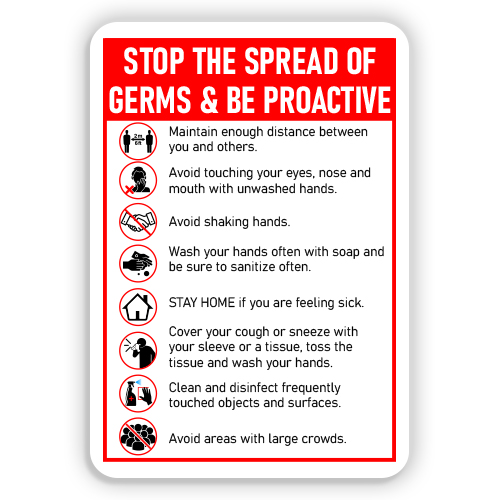 STOP THE SPREAD OF GERMS AND BE PROACTIVE - American Sign Company