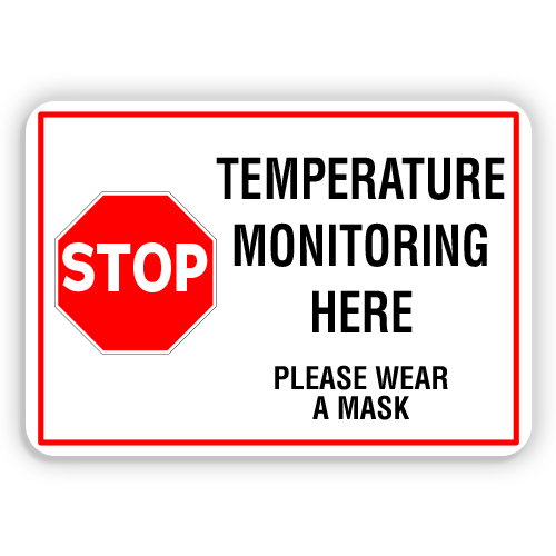 STOP TEMPERATURE MONITORING HERE - American Sign Company