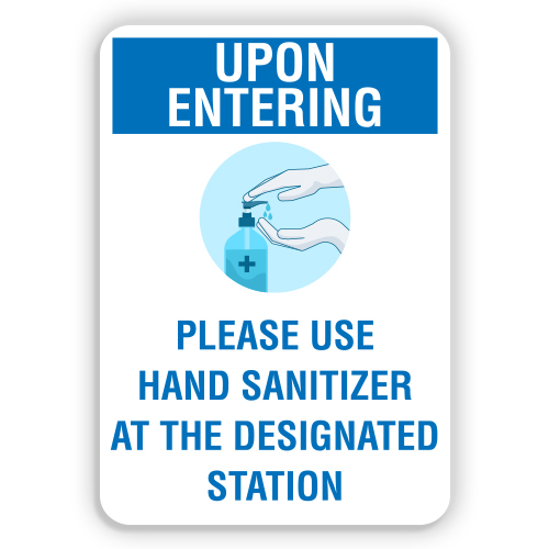 UPON ENTERING PLEASE USE HAND SANITIZER - American Sign Company