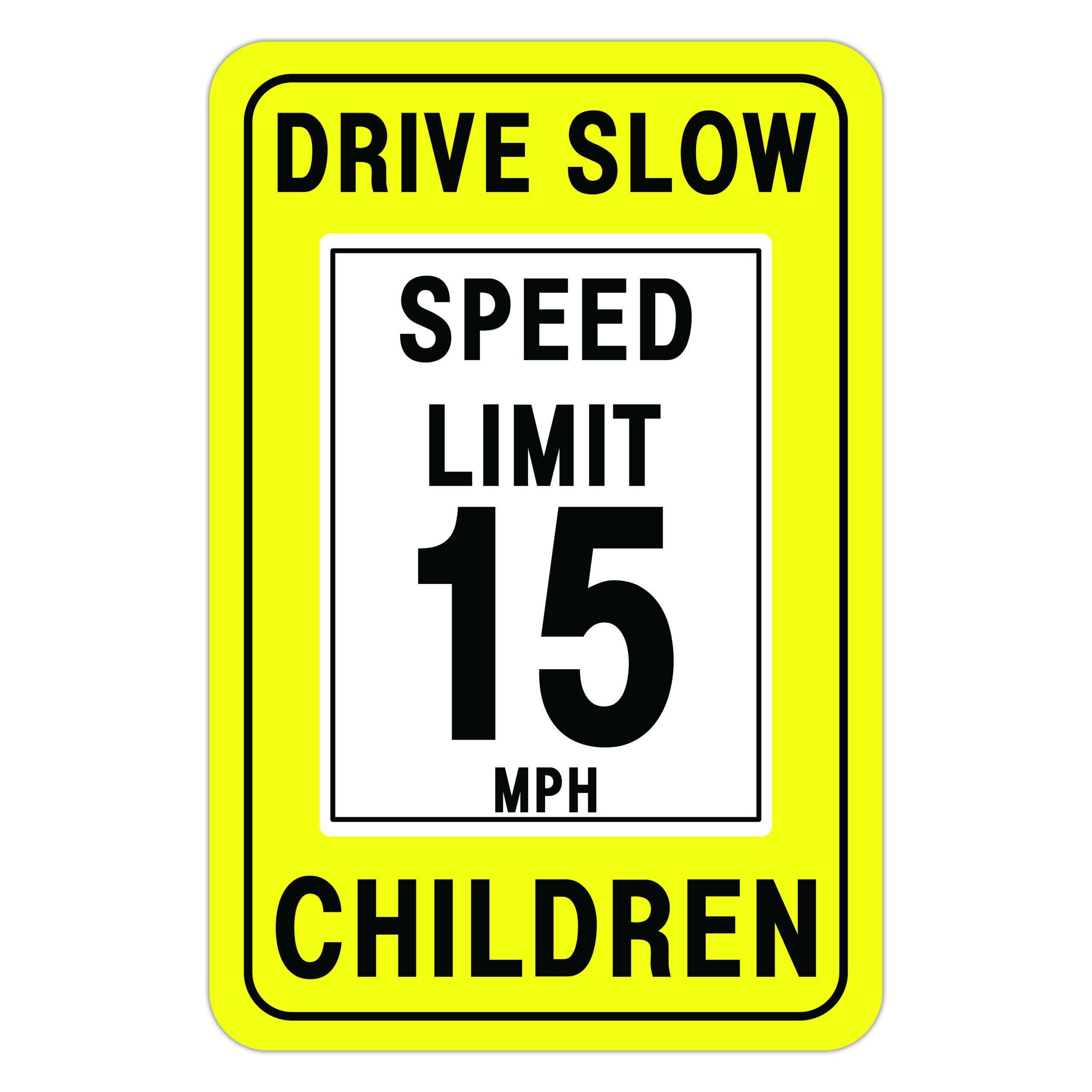 DRIVE SLOW CHILDREN - American Sign Company