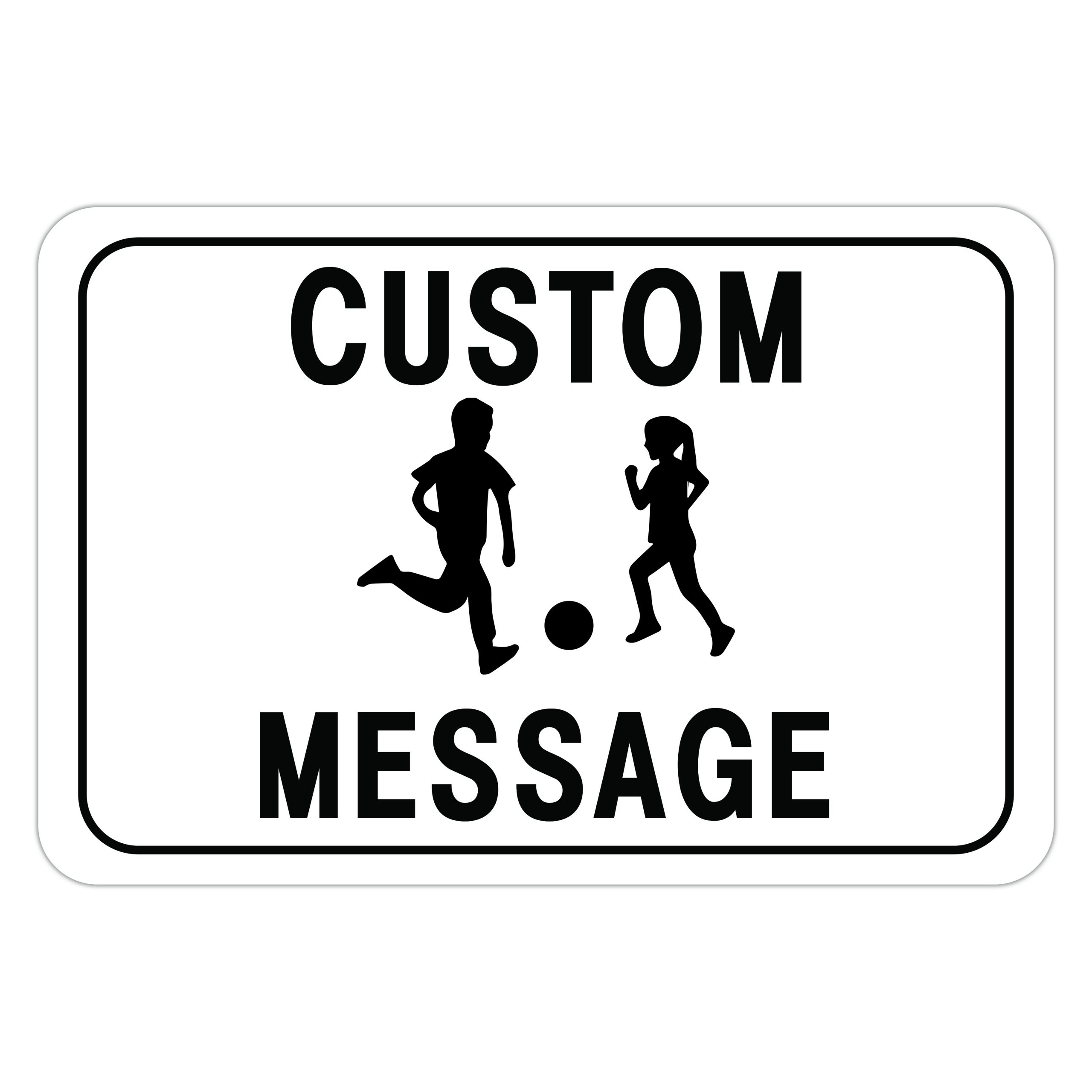 CHILDREN PLAYING CUSTOM MESSAGE - American Sign Company