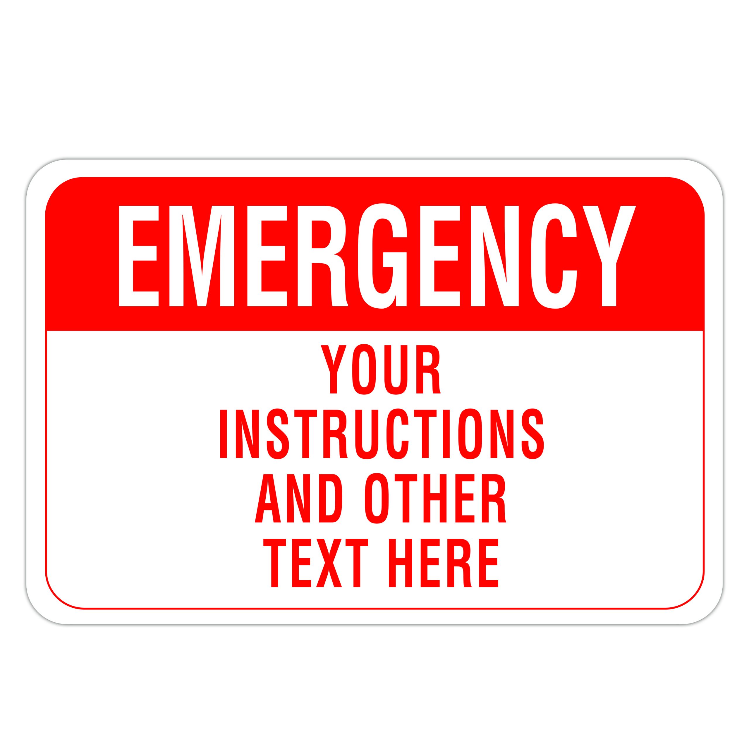 EMERGENCY YOUR INSTRUCTIONS AND OTHER TEXT - American Sign Company