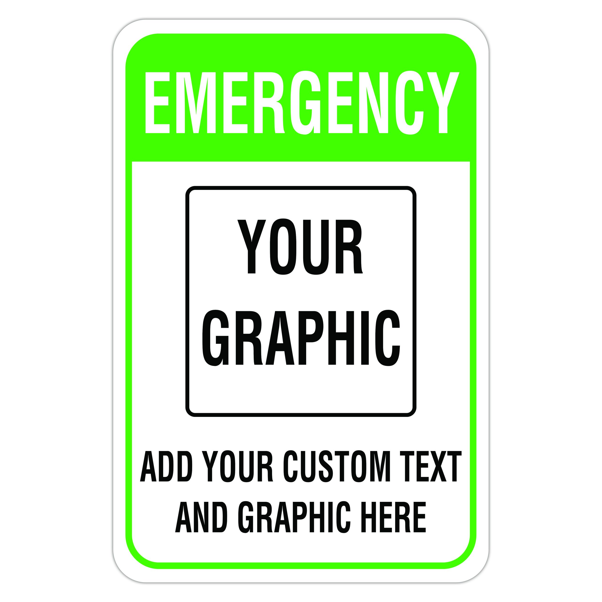 EMERGENCY CUSTOM GRAPHIC OR TEXT - American Sign Company