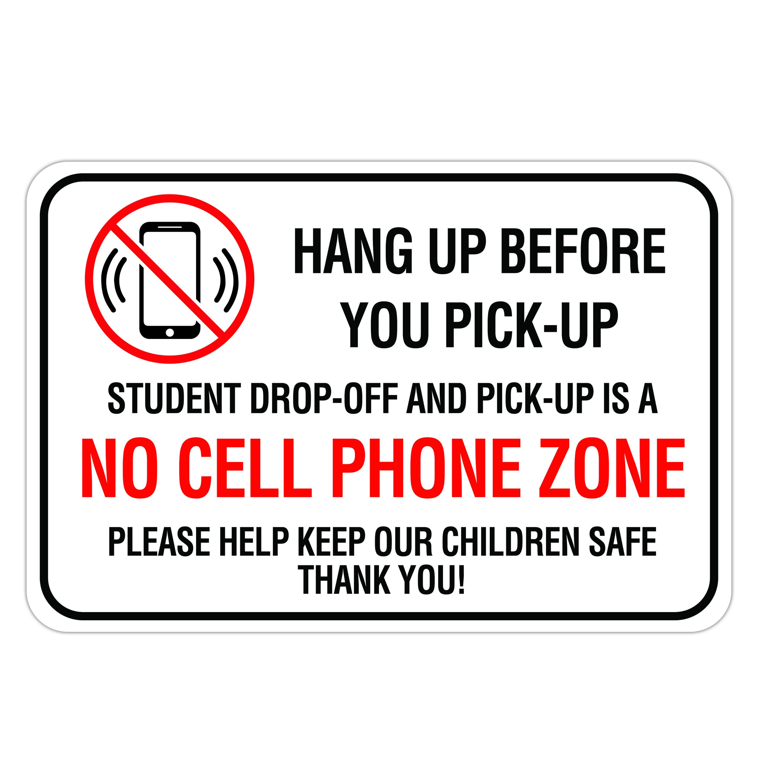 HANG UP BEFORE YOU PICK UP - American Sign Company