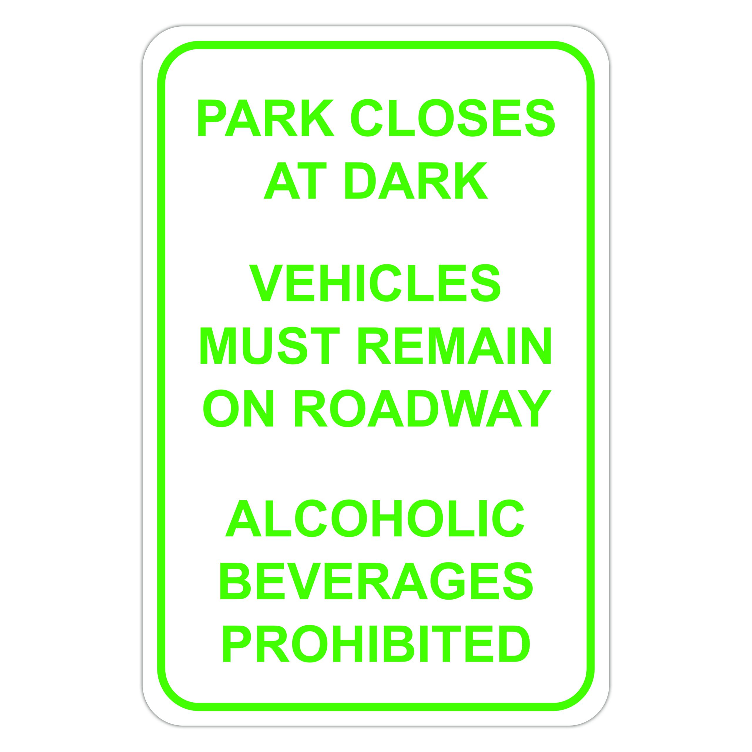 PARK CLOSES AT DARK VEHICLES REMAIN ON ROADWAY - American Sign Company