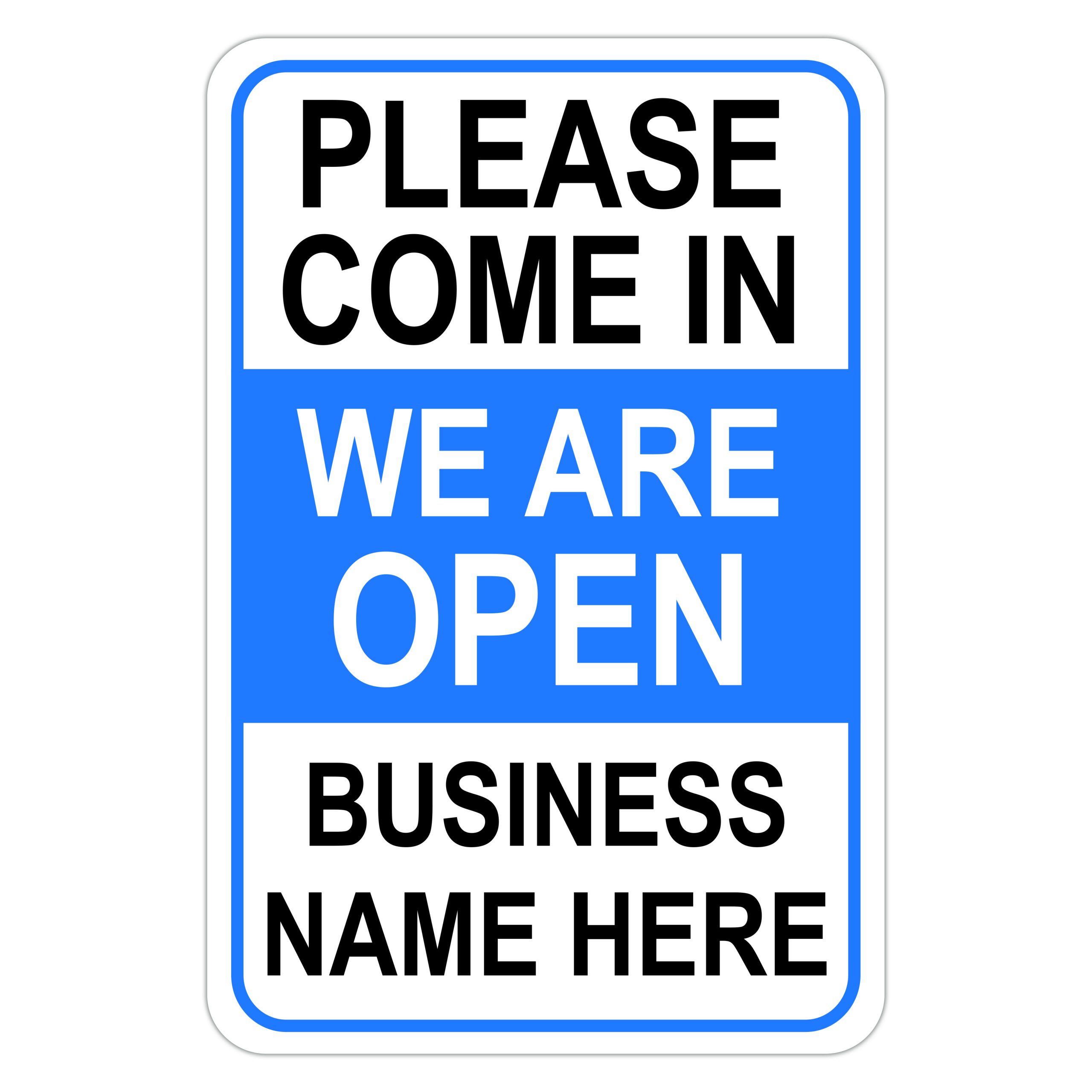 PLEASE COME IN WE ARE OPEN - American Sign Company