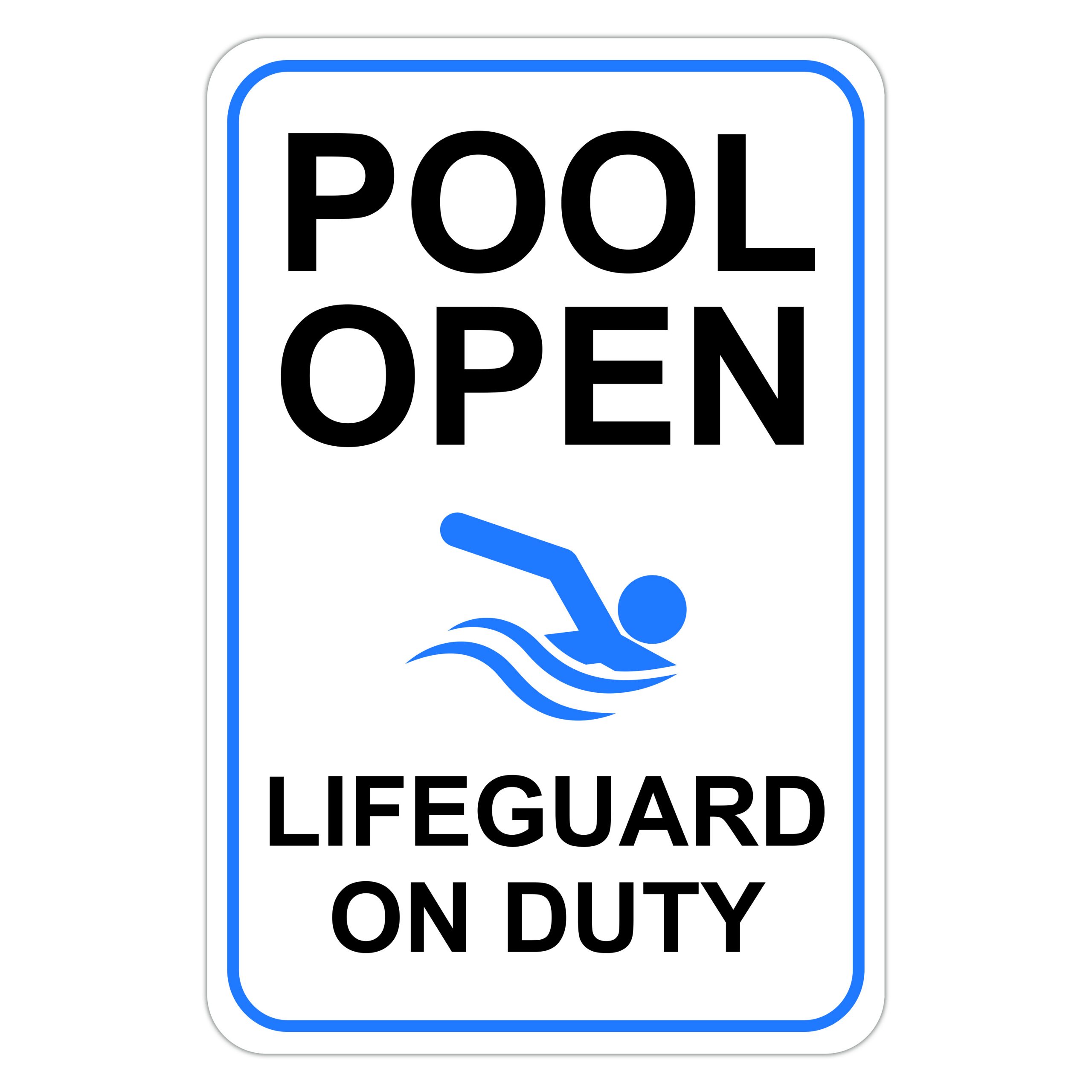 POOL OPEN LIFEGUARD ON DUTY - American Sign Company