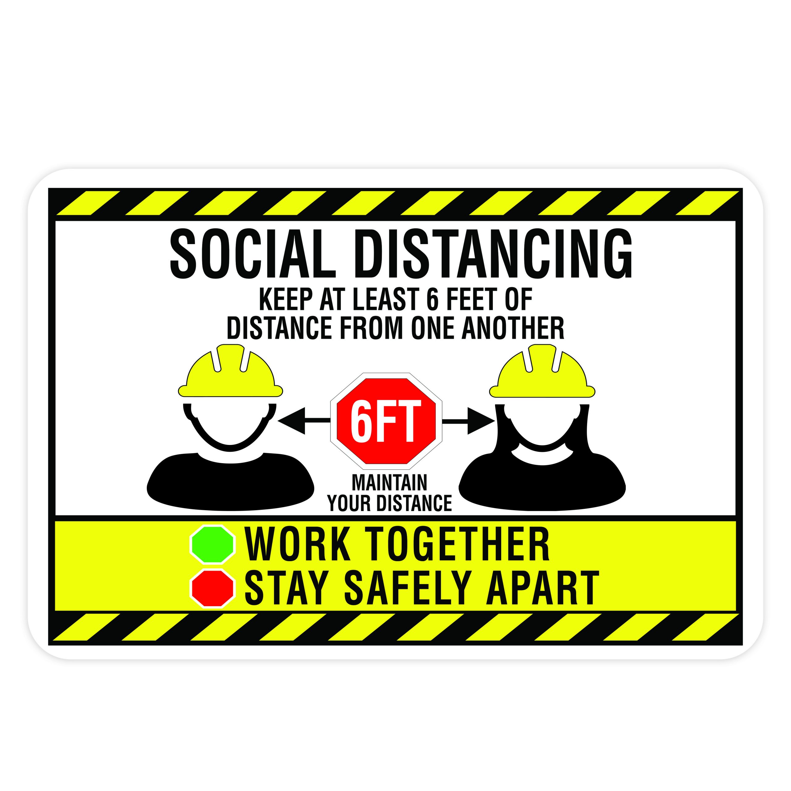 SOCIAL DISTANCING WORK TOGETHER STAY SAFELY APART - American Sign Company