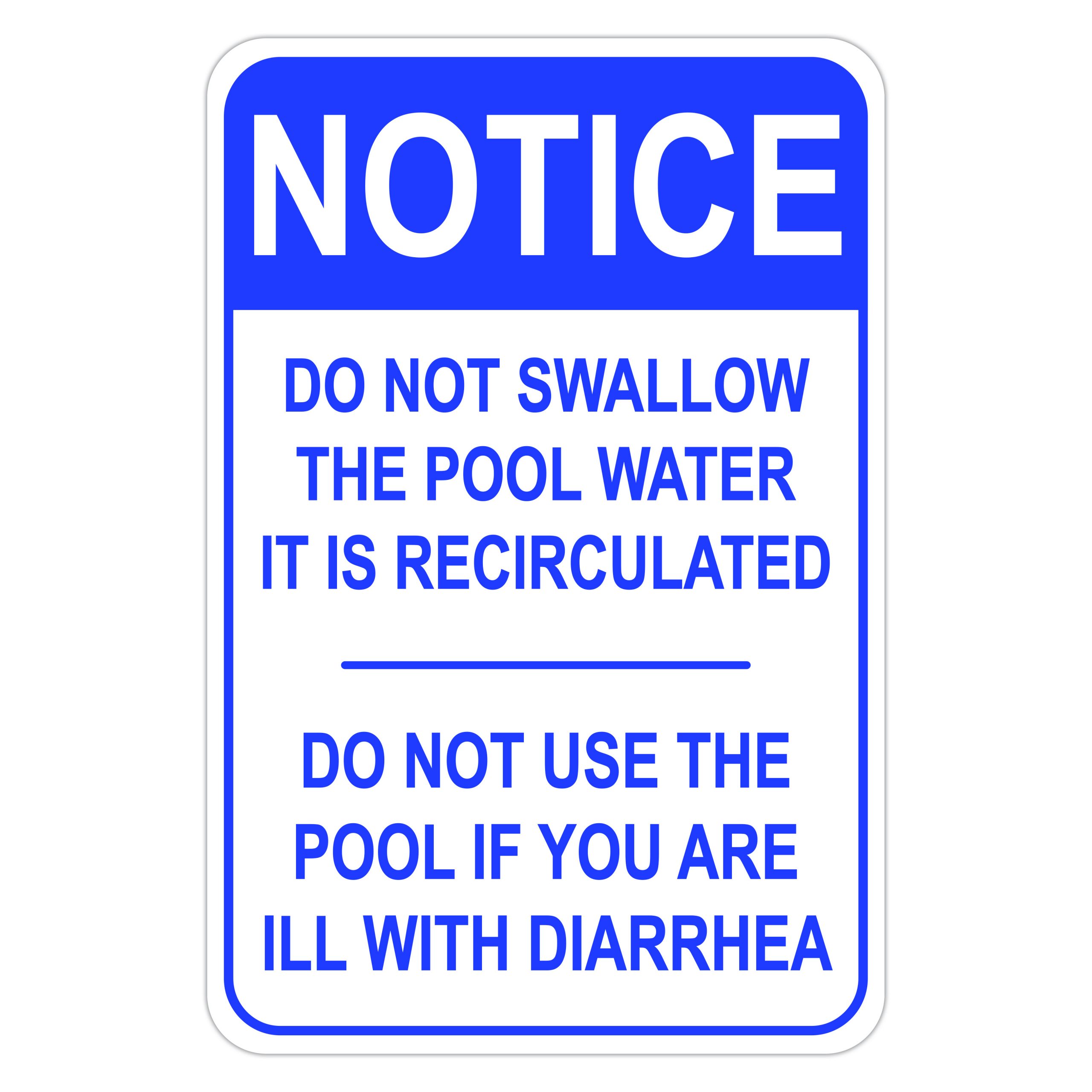 DO NOT SWALLOW THE POOL WATER - American Sign Company