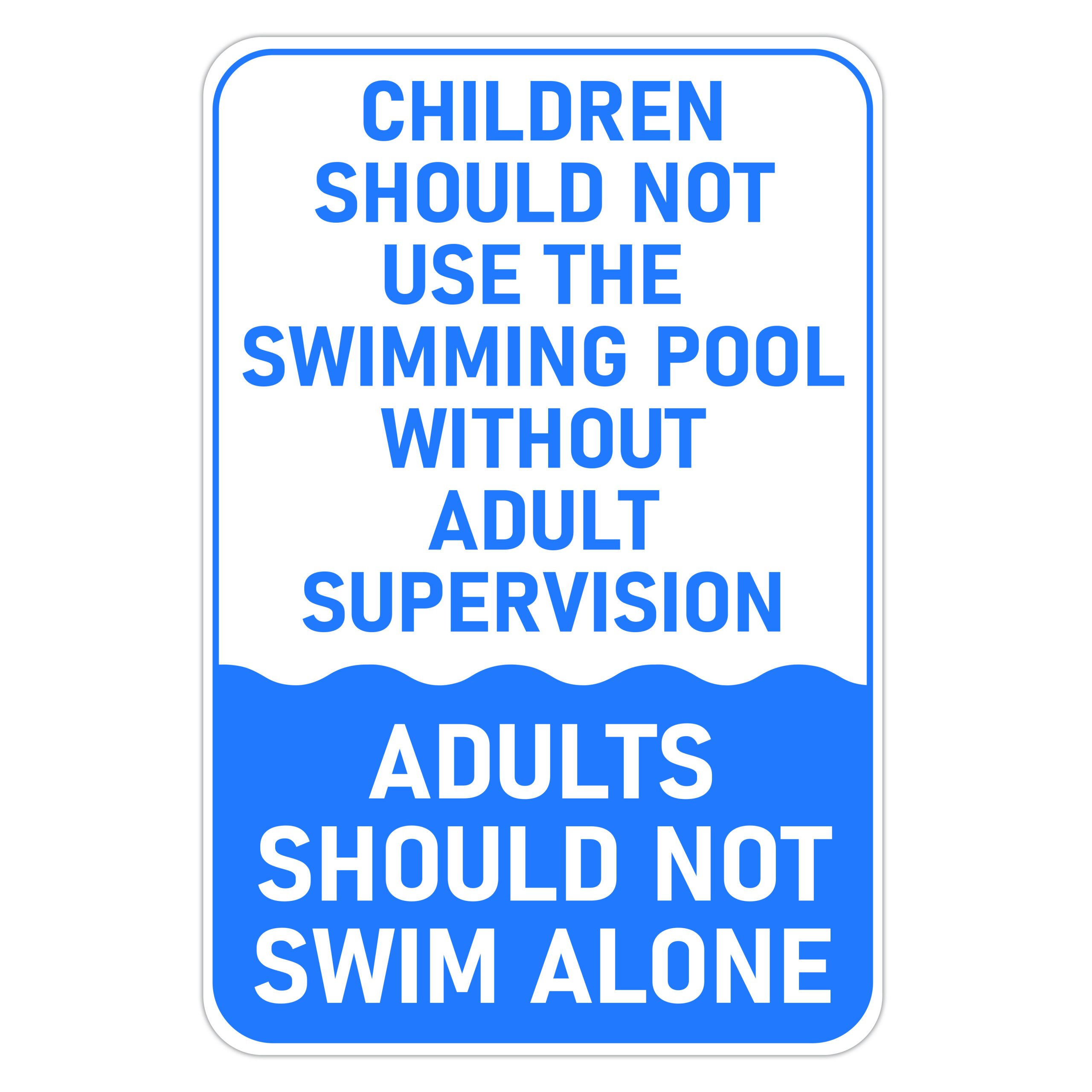 CHILDREN DO NOT SWIM WITHOUT ADULT SUPERVISION - American Sign Company